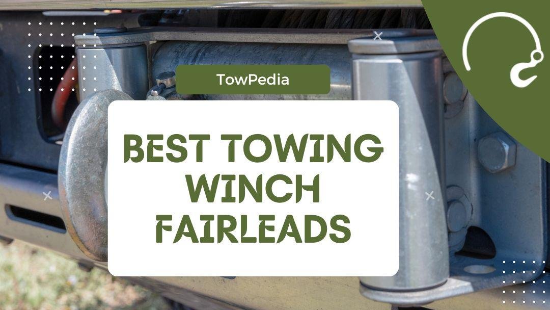 10 Best Towing Winch Fairleads in 2022 [Reviewed] - TowPedia
